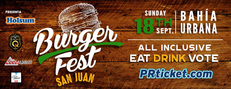 Burger Fest San Juan - Tasting Puerto Rico