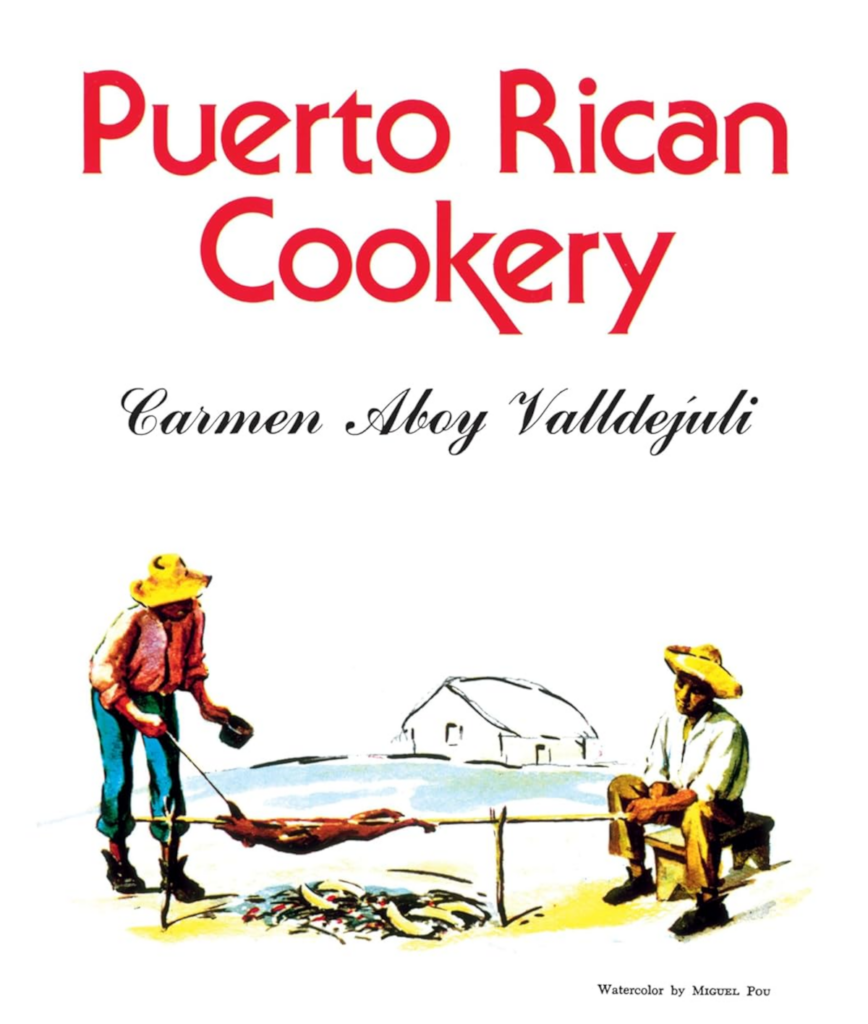 Carmen Aboy Valldejuli: The Woman Who Taught Puerto Rico How to Cook ...